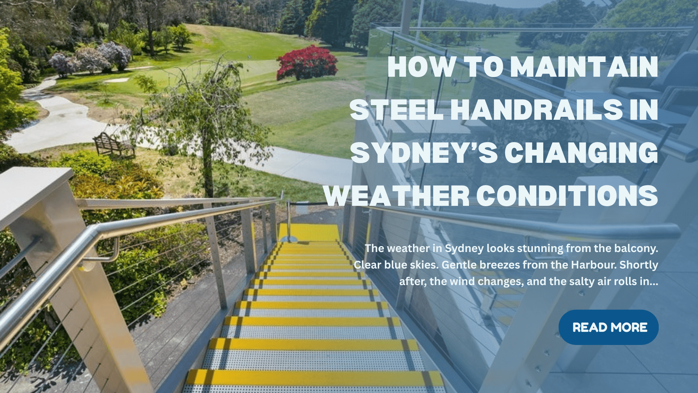 How to Maintain Steel Handrails in Sydney’s Weather | ARM Balustrade